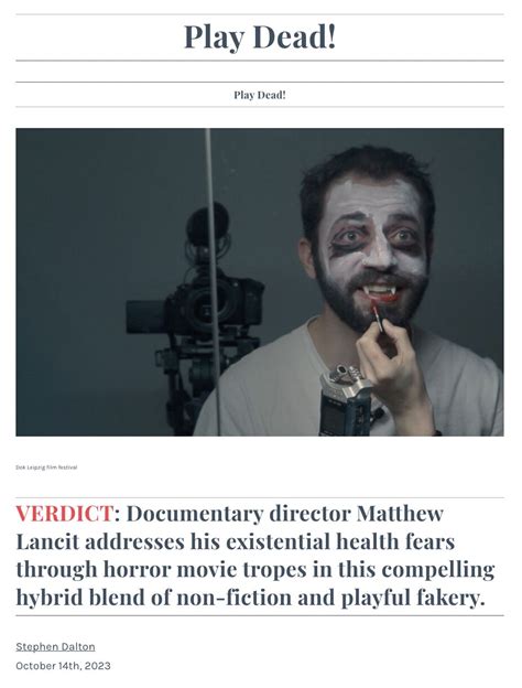 The First Review For Play Dead Directed By Matthew Lancit Is On Line Thanks To Stephen Dalton