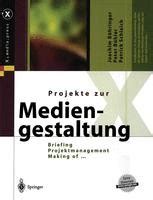 Projekte Zur Mediengestaltung Briefing Projektmanagement Making Of