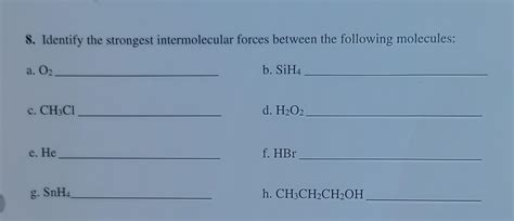 Solved 8 Identify The Strongest Intermolecular Forces