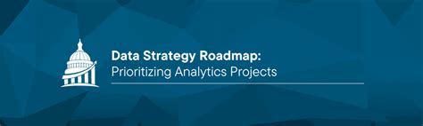 Data Strategy Roadmap Prioritizing Analytics Projects
