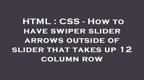 Html Css How To Have Swiper Slider Arrows Outside Of Slider That