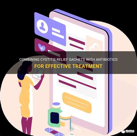 Combining Cystitis Relief Sachets With Antibiotics For Effective Treatment Medshun