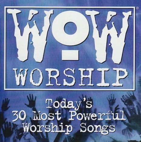 Wow Worship Todays 30 Most Powerful Worship Songs Uk Cds