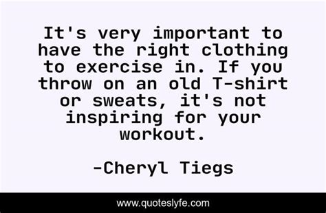 Its Very Important To Have The Right Clothing To Exercise In If You