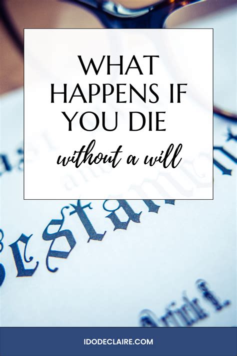 What Happens If You Die Without A Will I Do Declaire