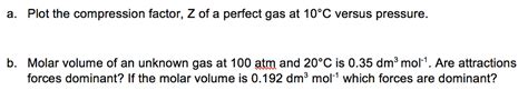 solved a plot the compression factor z of a perfect gas at