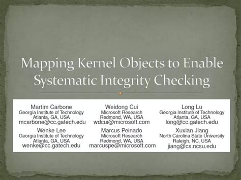 Ppt Mapping Kernel Objects To Enable Systematic Integrity Checking