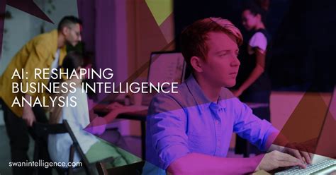 Ai Reshaping Business Intelligence Analysis