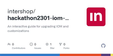 Github Intershophackathon2301 Iom Migration Guide An Interactive Guide For Upgrading Iom And