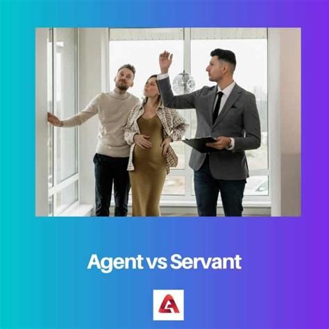 Agent Vs Servant Difference And Comparison