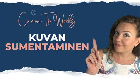 Kuvan Sumentaminen Canvalla Media Assari