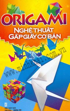 Minh Khai Book Store Origami Nghệ Thuật Gấp Giấy Cơ Bản