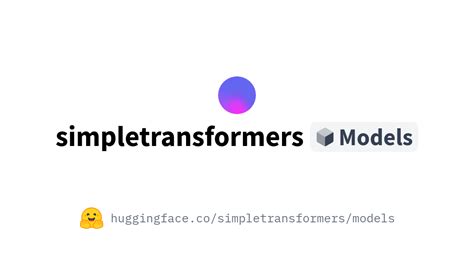 Simpletransformers Simple Transformers