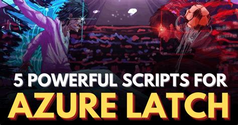 5 Powerful Scripts For Azure Latch