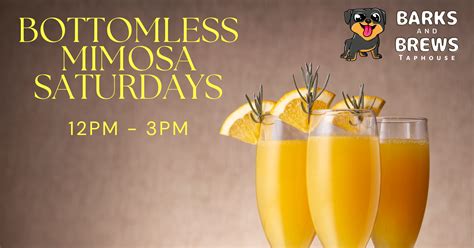 Bottomless Mimosa Saturdays Barks And Brews Taphouse