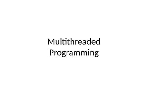 Object Oriented Progmultithreadingpptx