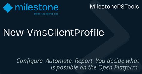 New Vmsclientprofile Milestonepstools Module New Vmsclientprofile Milestonepstools Module