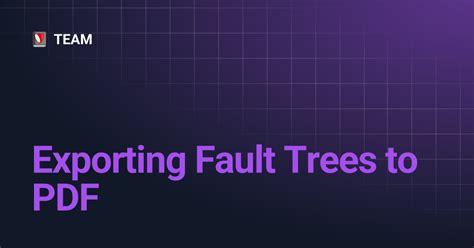 Exporting Fault Trees To Pdf Team