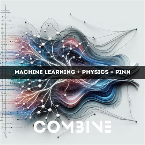 Ai Neuralnetworks Physics Pinn Deeplearning Combine