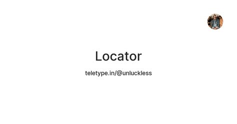 Locator — Teletype