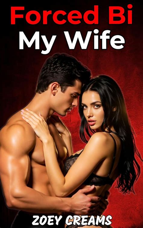 Forced Bi My Wife A Bisexual Cuckold Awakening Hotwife Dominates Her