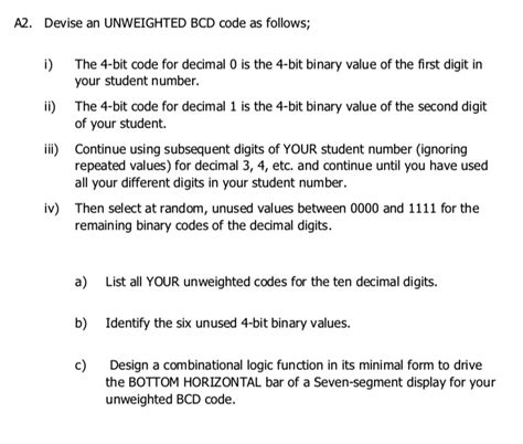 a2 devise an unweighted bcd code as follows i the 4 bit code for