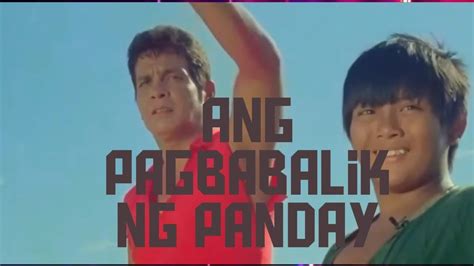 Ang Pagbabalik Ng Panday Youtube
