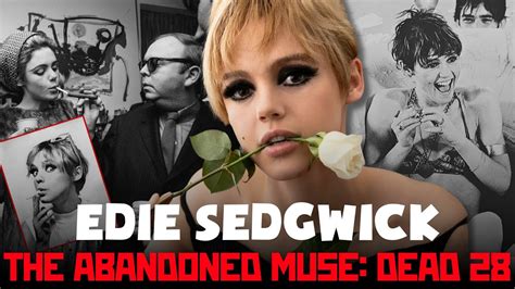 Edie Sedgwick The Old Money Aristocrat Who Died A Junkie At 28 Youtube