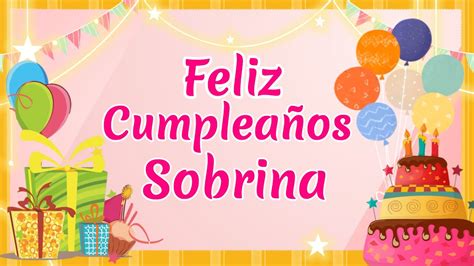 Frases De Feliz Cumpleaños Para Una Sobrina Querida Palabras Llenas De