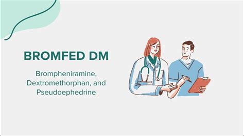 Bromfed Dm Brompheniramine Dextromethorphan And Pseudoephedrine