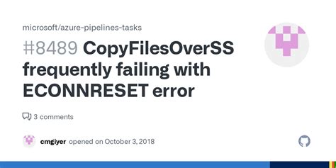 CopyFilesOverSSH Frequently Failing With ECONNRESET Error Issue Microsoft Azure