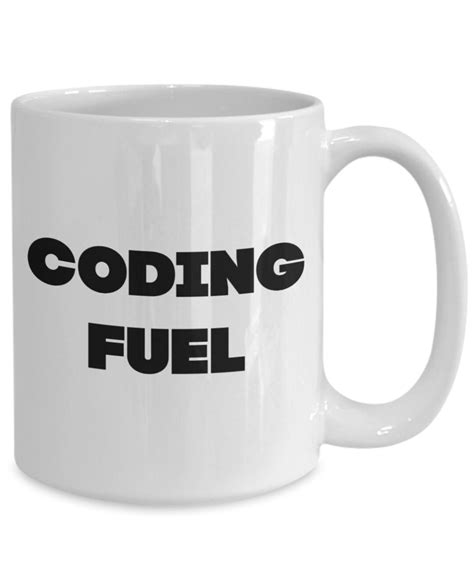 Coding Fuel Mug T For Web Developer Computer Programmer Coder Software Developer Etsy