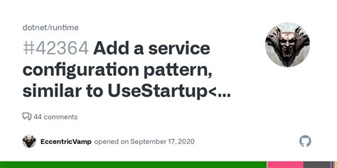 Add A Service Configuration Pattern Similar To Usestartup From Iwebhostbuilder · Issue 42364