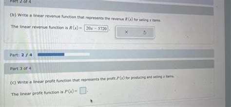 Solved Part 2 Of 4 B Write A Linear Revenue Function That