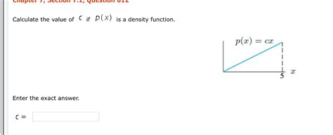 Solved Calculate The Value Of C If P X Is A Density Chegg