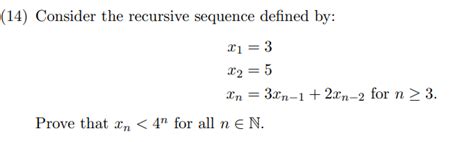 Solved 14 Consider The Recursive Sequence Defined By