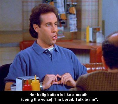 Seinfeld Quote Jerry Being A Talking Belly Button The Voice