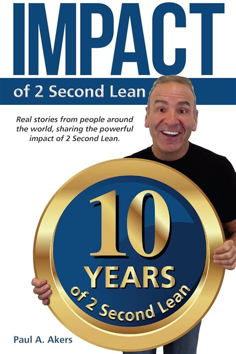 Impact Of 2 Second Lean Ebook Akers Paul A Kindle Store