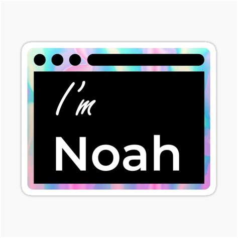 Noah Im Noah My Name Is Noah Sticker For Sale By Viniciussmrt Redbubble