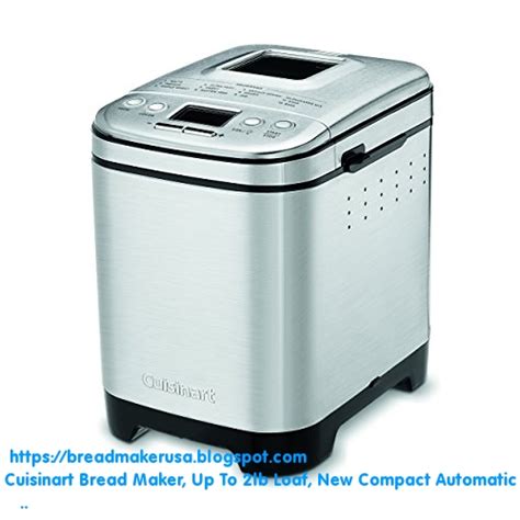 Best Cuisinart Bread Maker Up To 2lb Loaf New Compact Automatic