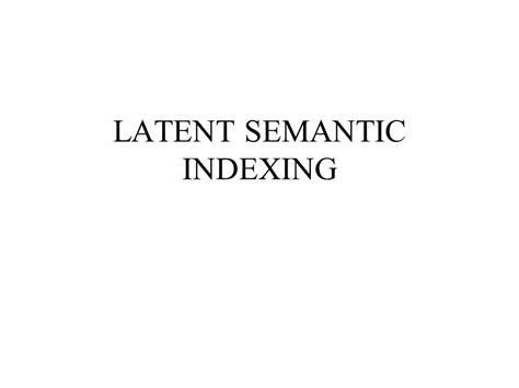 latent semantic indexing ppt scaricare
