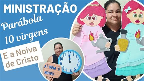 Ministração Parábola Das 10 Virgens E A Noiva De Cristo Youtube