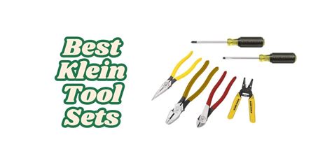 Best Klein Tool Sets For Electricians And Linemen