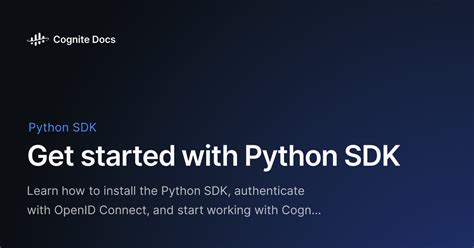 Get Started With Python Sdk Cognite Docs