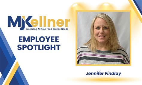 M J Kellner Employee Spotlight Jennifer Findlay Mj Kellner
