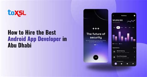 How To Hire The Best Android App Developer In Abu Dhabi Toxsl Technologies Llc Dubai