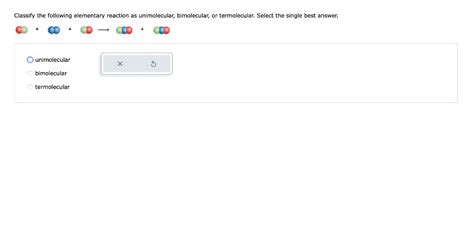 Solved Classify The Following Elementary Reaction As