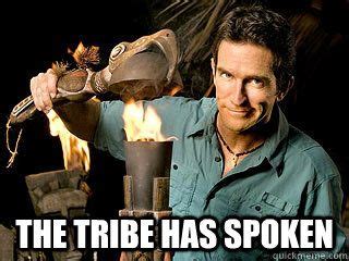 The Tribe Has Spoken Artofit