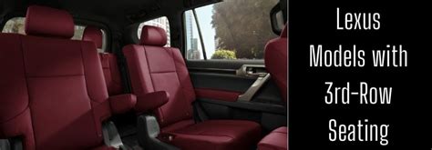 Where To Find A Lexus Suv With Third Row Seating In The Phoenix Area