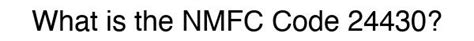Nmfc Code 24430 Nmfc Codes Lookup And Freight Classification